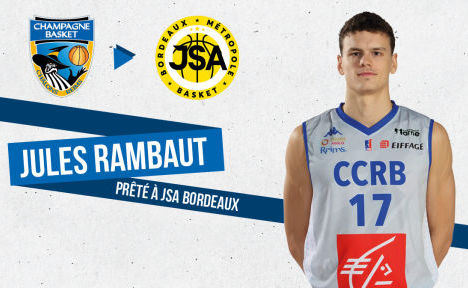 Jules RAMBAUT prêté à Bordeaux | Champagne Basket